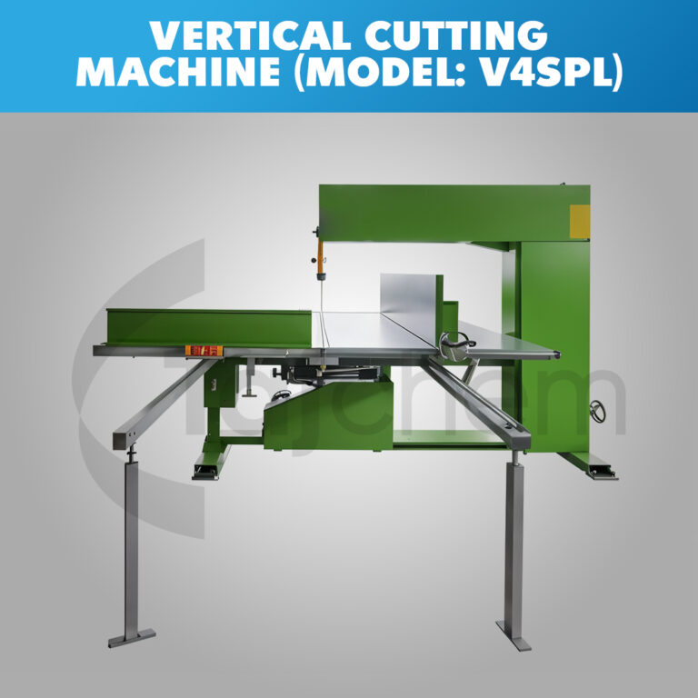 Vertical Cutting Machine (Model: V4SPL) - Tajchem